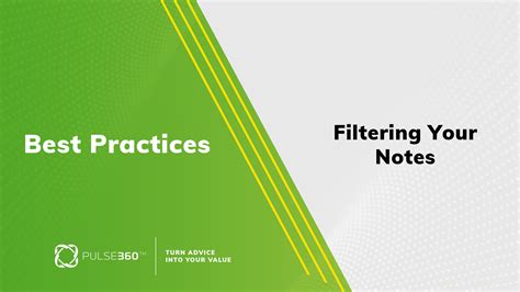 Best Practice Filter Your Notes Pulse360
