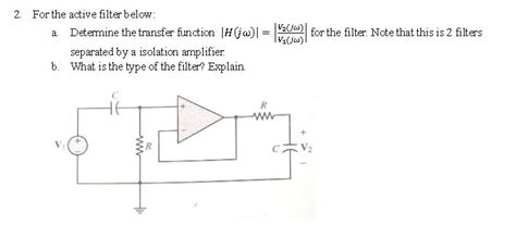 Solved For The Active Filter Below A Determine The Chegg Com
