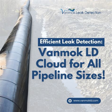 Vanmok Leak Detection Technologies On Linkedin Pipelinesafety Leakdetection Vanmokldcloud