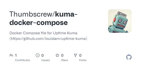 Github Thumbscrew Kuma Docker Compose Docker Compose File For Uptime Kuma