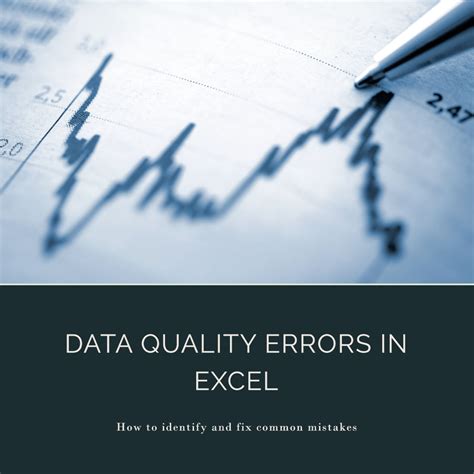 To Excel Or Not To Excel Tips For Avoiding Data Quality Errors Data
