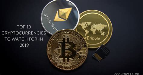 Top 10 Cryptocurrencies In 2019 Cryptocurrency Market Cap Cognitive Technology Unmixed