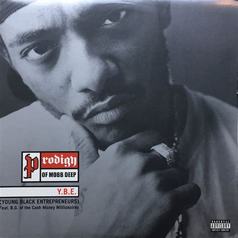 Prodigy Of Mobb Deep Y B E Young Black Entrepreneurs 6ver