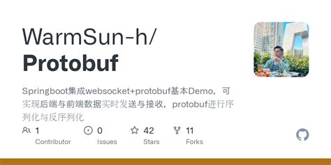 GitHub WarmSun h Protobuf Springboot集成websocket protobuf基本Demo可实现后端与前端数据实时发送与接收protobuf