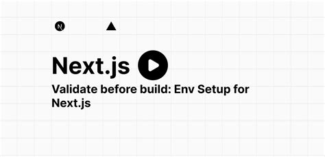 Validate Environment Variables In Nextjs Before Building — Best