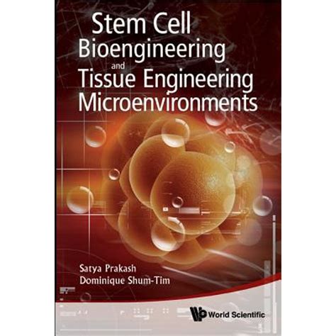 Pre Owned Stem Cell Bioengineering And Tissue Engineering Microenvironment Hardcover