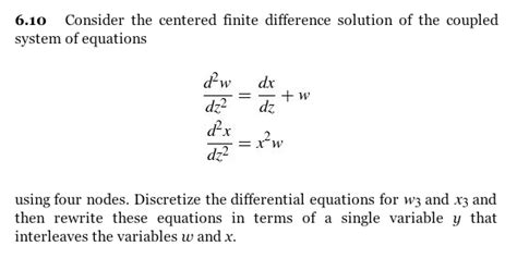 Solved Consider The Centered Finite Difference Solution Chegg Com
