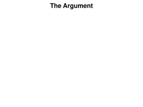 PPT The Argument PowerPoint Presentation Free Download ID 457384