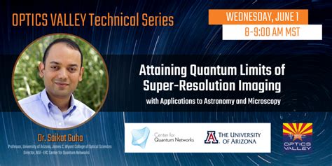 Center For Quantum Networks Attaining Quantum Limits Of Super Resolution Imaging