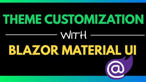 Theme Customization With Blazor Material Ui Youtube