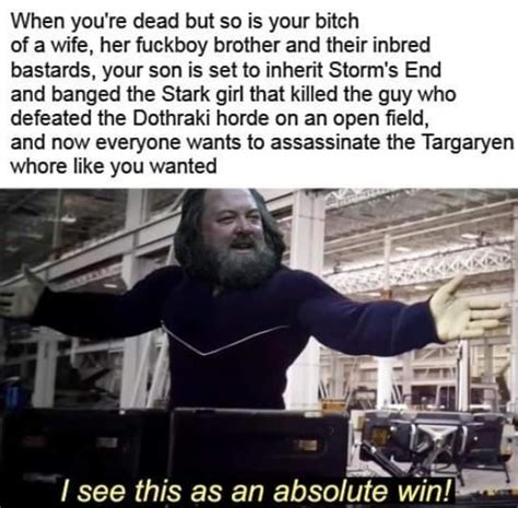 Robert Won Even In Death R Freefolk