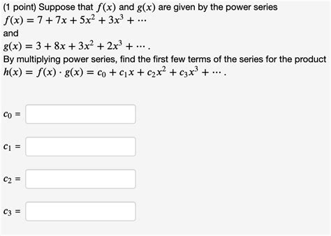 solved 1 point suppose that f x and g x are given by the