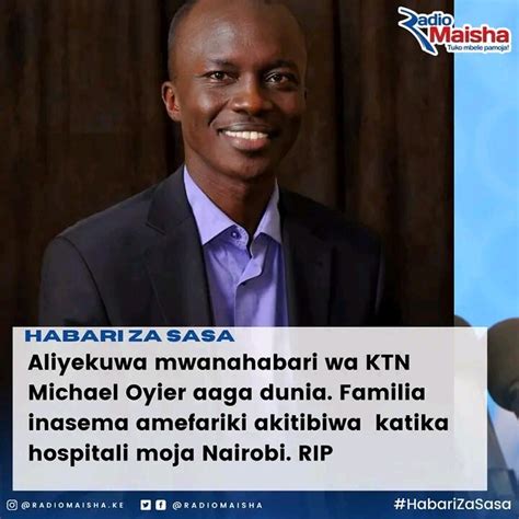 News Anchor Micheal Oyier Dies General Kenya Talk