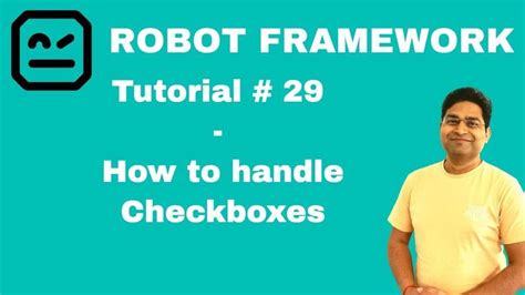 In This Robot Framework Tutorial We Will Understand How To Work With Checkboxes In Robot