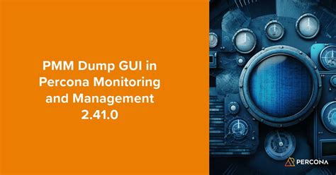 Pmm Dump Gui In Percona Monitoring And Management 2410
