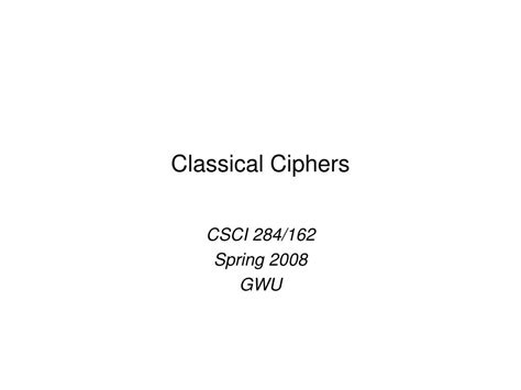 Ppt Classical Ciphers Powerpoint Presentation Free Download Id6629230
