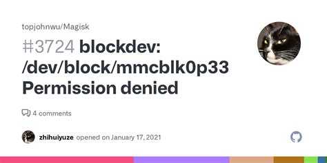 Blockdev Devblockmmcblk0p33 Permission Denied · Issue 3724 · Topjohnwumagisk · Github