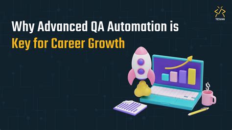 why advanced qa automation is key for career growth