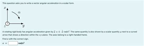 Solved This Question Asks You To Write A Vector Angular Chegg