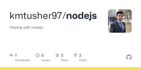 github kmtusher97 nodejs playing with nodejs