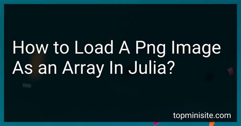 How To Load A Png Image As An Array In Julia In 2025