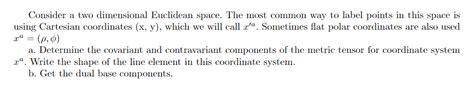Solved Consider A Two Dimensional Euclidean Space The Most Chegg