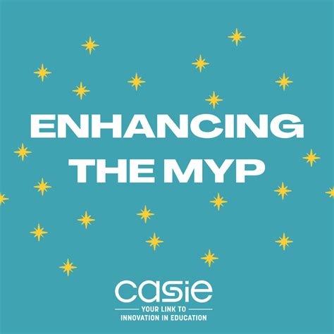 Enhancing The Myp Casie