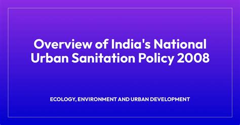 Overview Of Indias National Urban Sanitation Policy 2008 Socio Health