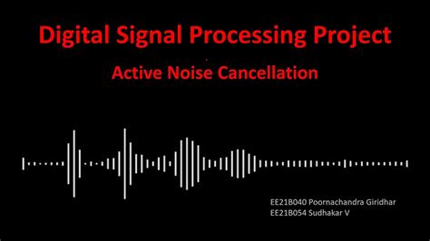 Hybrid Active Noise Cancellation Using Matlab And Simulink Youtube