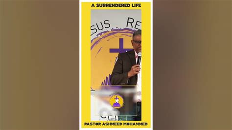 A Surrendered Life Pastor Ashmeed Mohammed Reel Motivation