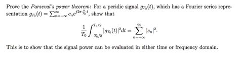 Solved Prove The Parsevals Power Theorem For A Peridic