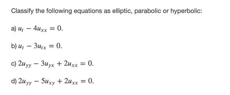 Solved Classify The Following Equations As Elliptic