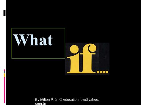 Second Conditional What If Speaking Activity Ppt