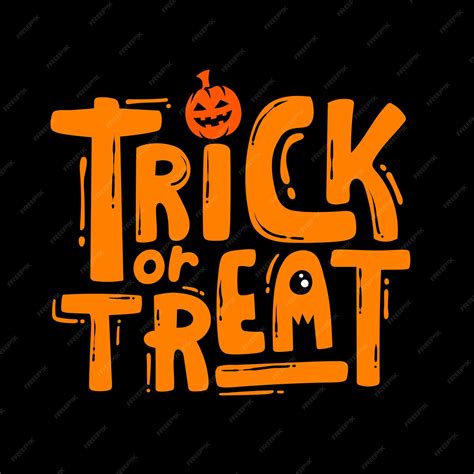 Premium Vector Hand Lettering Trick Or Treat Text Halloween Typography