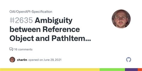 Ambiguity Between Reference Object And Pathitem Object · Issue 2635 · Oaiopenapi Specification
