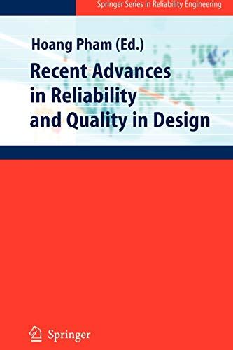 Recent Advances In Reliability And Quality In Design Springer Series In Reliability Engineering