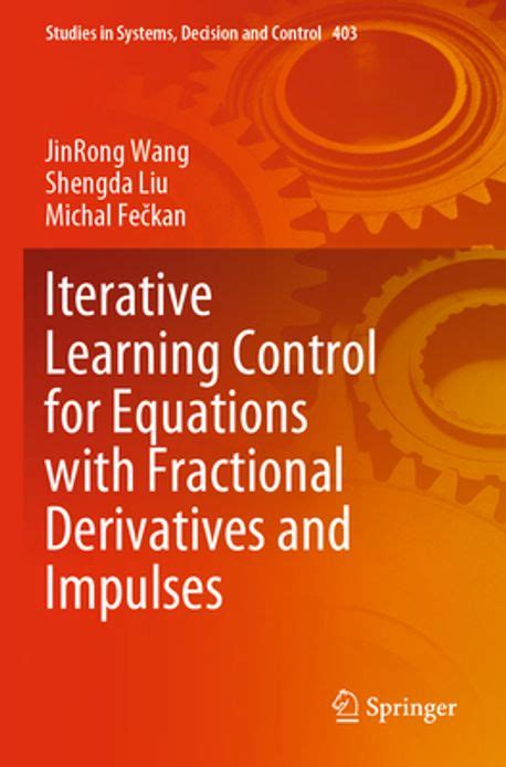 Iterative Learning Control For Equations With Fractional Derivatives And Impulses Wang