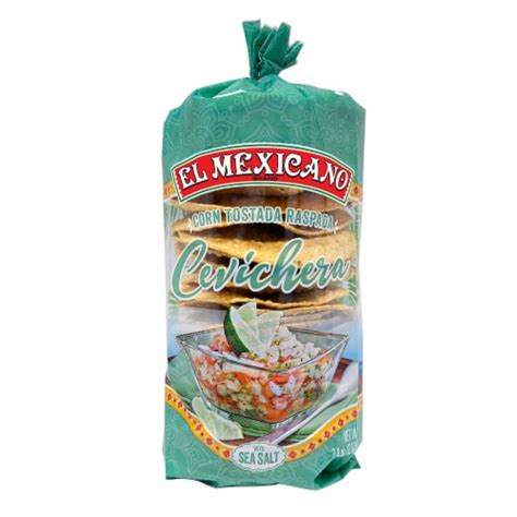 El Mexicano® Corn Tostada Raspada With Sea Salt Cevichera 74 Oz Ralphs
