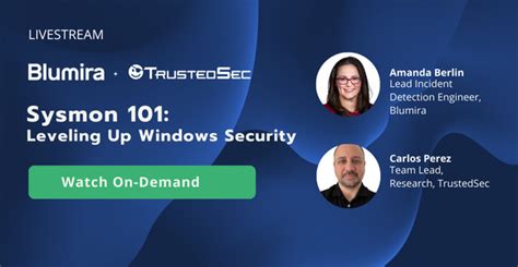 Sysmon 101 Leveling Up Windows Security