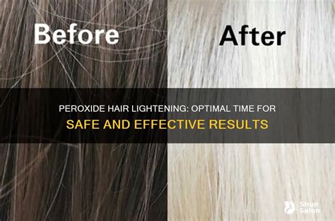 Peroxide Hair Lightening Optimal Time For Safe And Effective Results