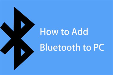 How To Add Bluetooth To PC Follow The Guide To Install It