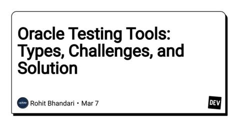 Oracle Testing Tools Types Challenges And Solution Rdevto