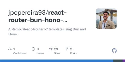 Github Jpcpereira93react Router Bun Hono Template A Remixreact Router V7 Template Using Bun