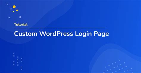 How To Create Custom Wordpress Login Page 7 Easy Step