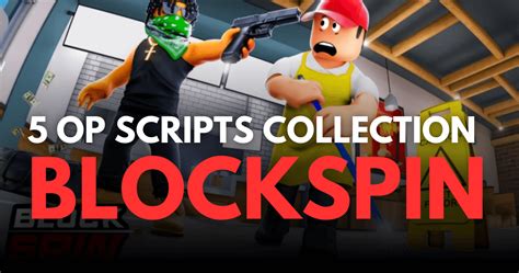 5 Op Blockspin Scripts Esp Aimbot And More