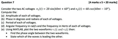 Solved Consider The Two Ac Voltages V T 20sin 60t 60 And V T 60cos 60t 10 Compute
