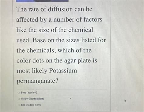 Solved The Rate Of Diffusion Can Be Affected By A Number Of Chegg Com