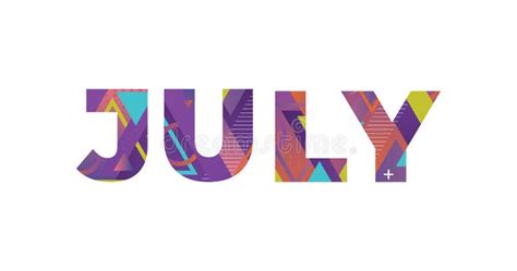July Concept Word Art Illustration Stock Vector Illustration Of July