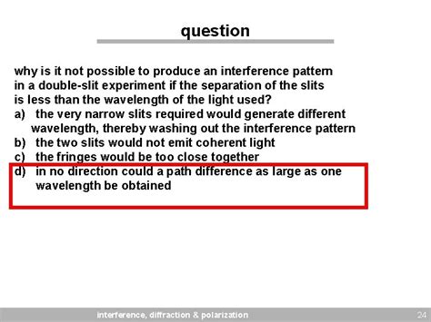 Interference Diffraction Polarization Interference Diffraction