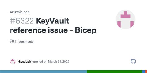 KeyVault Reference Issue Bicep Issue Azure Bicep GitHub